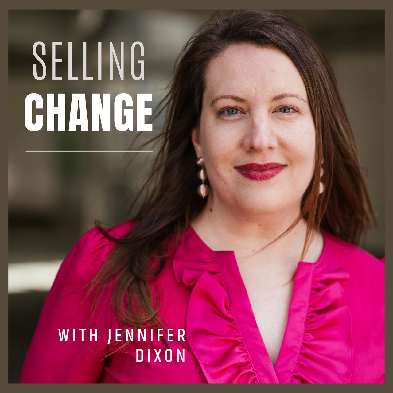 Episode 1: What is Selling Change? - JD Solutions Group